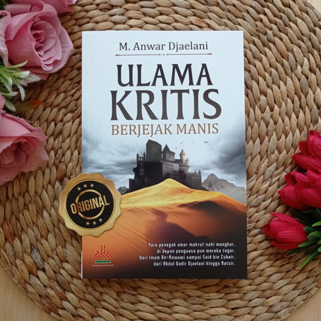 Buku Ulama Kritis Berjejak Manis Para Penegak Amar Maruf Nahi Mungkar ...