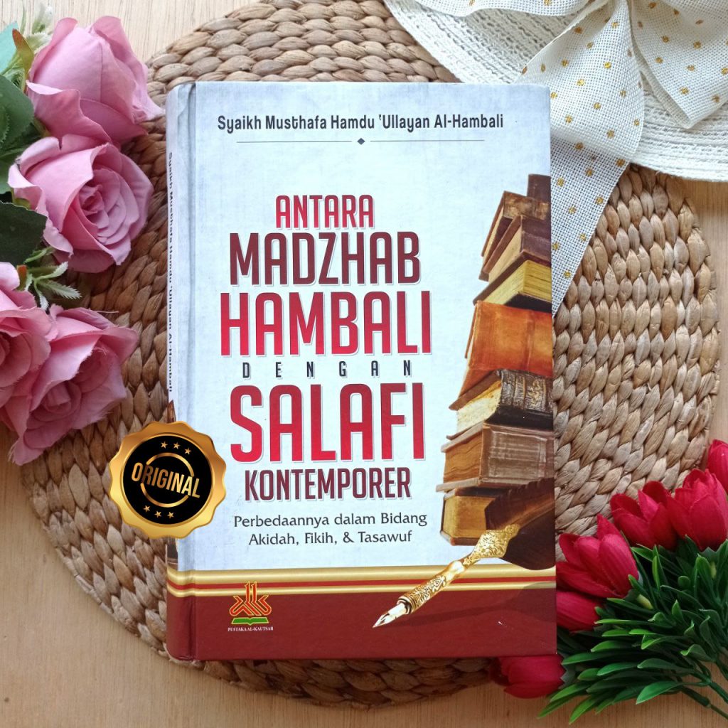 Buku Antara Madzhab Hambali Dengan Salafi Kontemporer - Toko Muslim