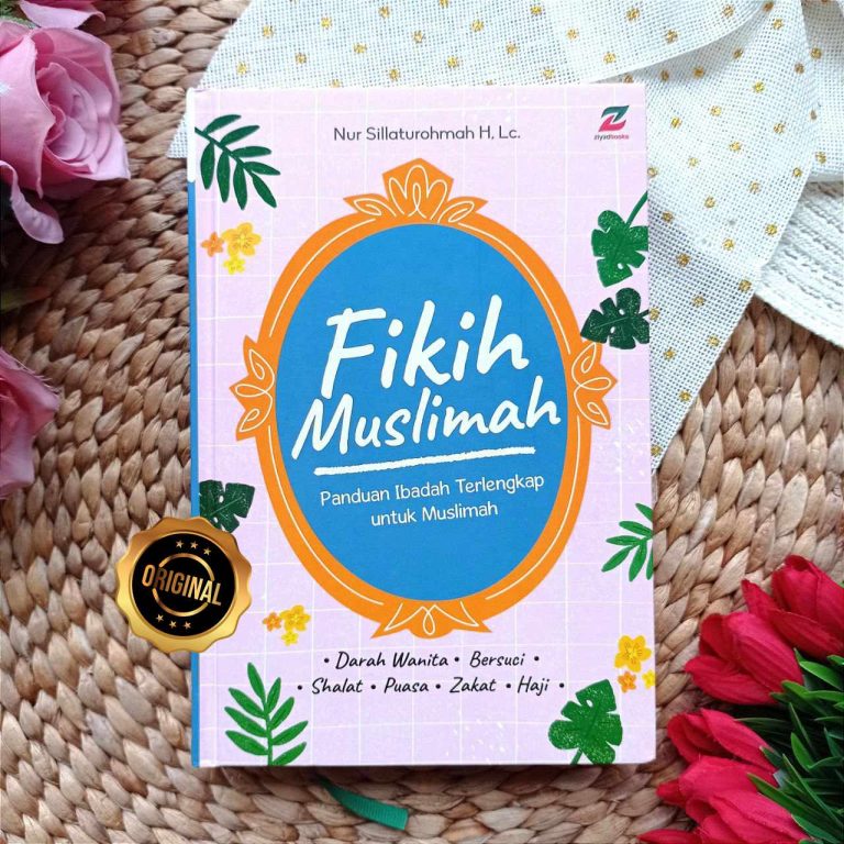 Buku Fikih Muslimah Panduan Ibadah Terlengkap Darah Wanita Bersuci ...