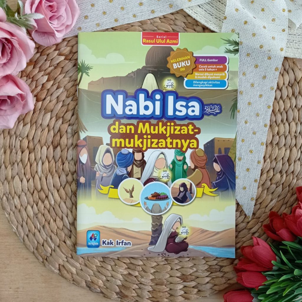 Buku Anak Nabi Isa Dan Mukjizat-Mukjizatnya Serial Rasul Ulul Azmi ...