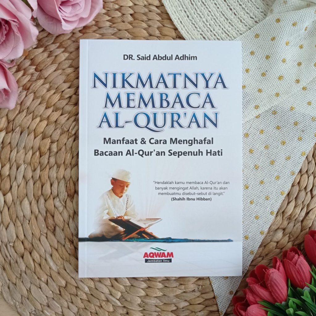 Buku Nikmatnya Membaca Al Quran Menghafal Sepenuh Hati - Toko Muslim