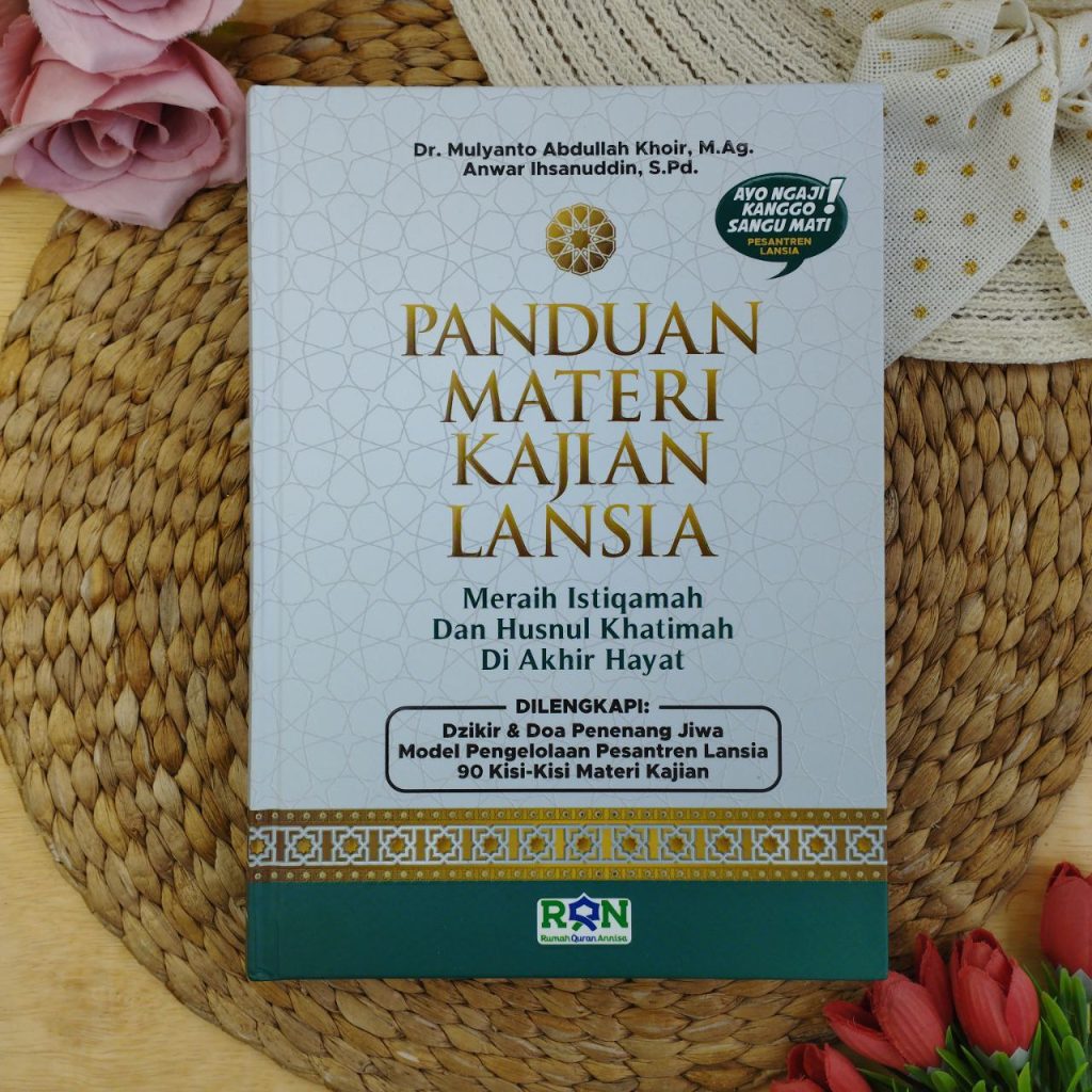 Buku Panduan Materi Kajian Lansia Meraih Istiqamah Husnul Khatimah Di ...