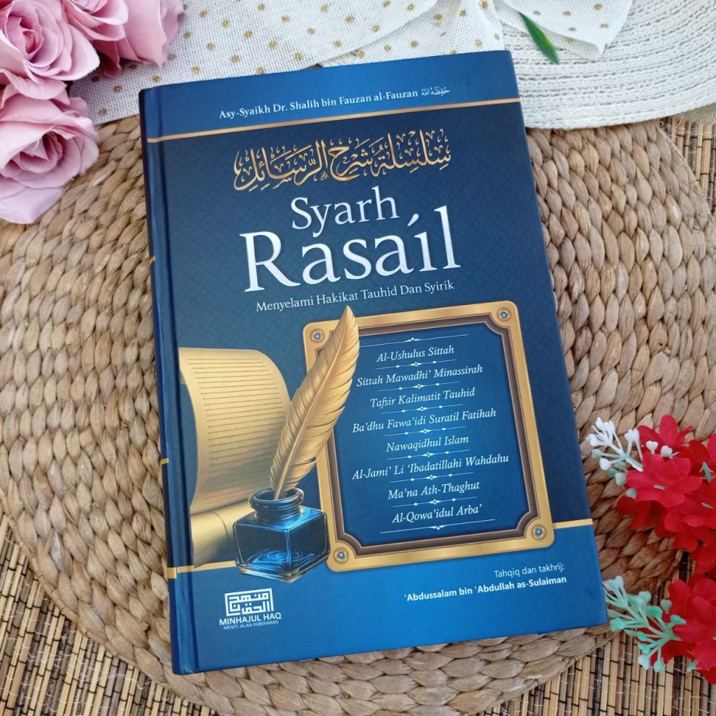 Buku Silsilah Syarh Rasail Menyelami Hakikat Tauhid Dan Syirik (Stok ...